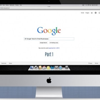 20 Google Tools for Small Businesses – Part 1